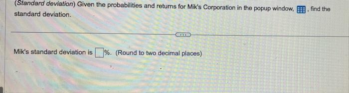 Solved (Standard deviation) Given the probabilities and | Chegg.com