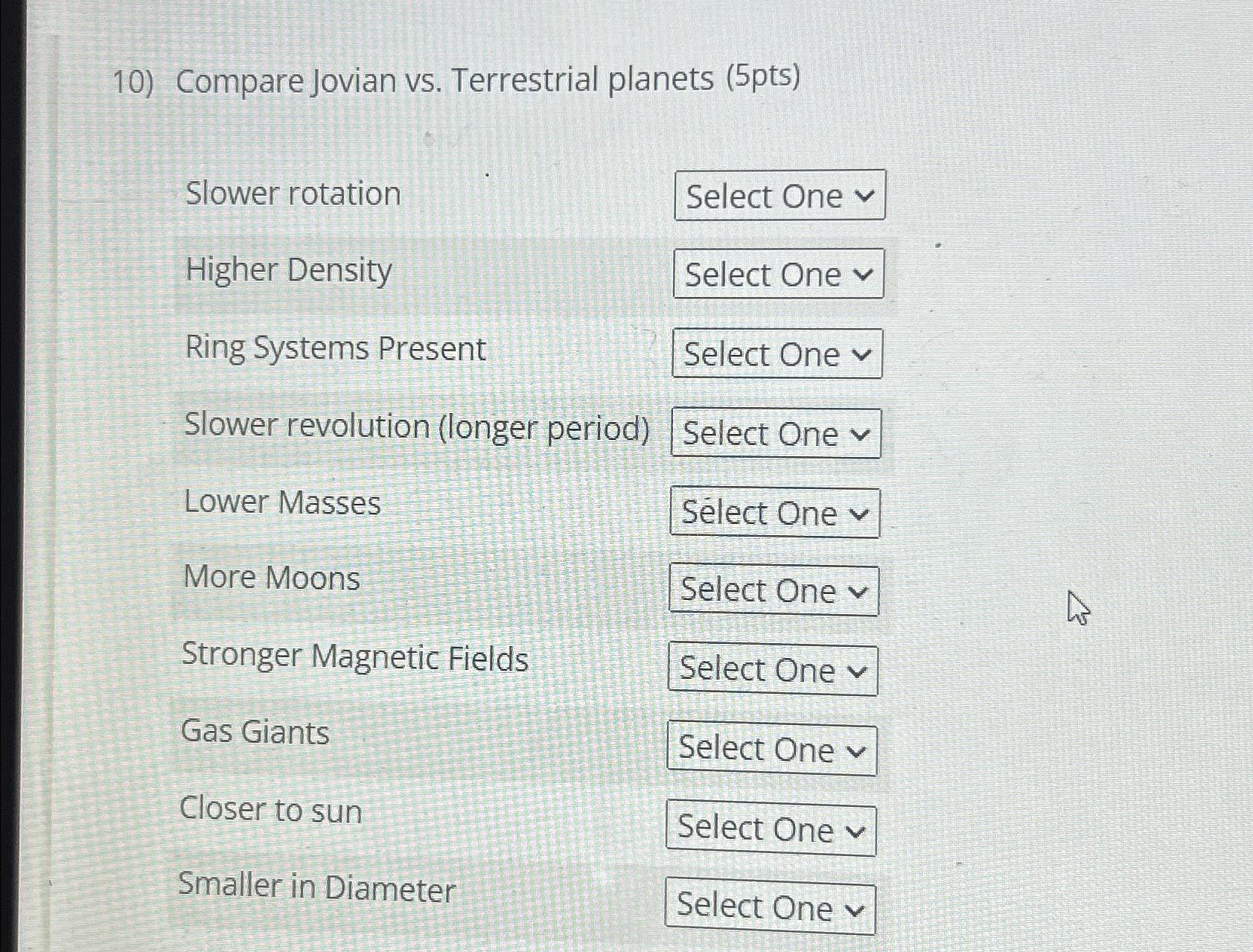 Solved Compare Jovian vs. ﻿Terrestrial planets (5pts)Slower | Chegg.com