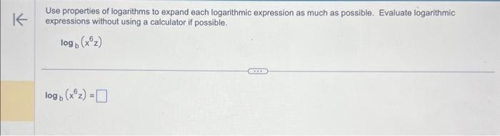 Solved Use properties of logarithms to expand each | Chegg.com