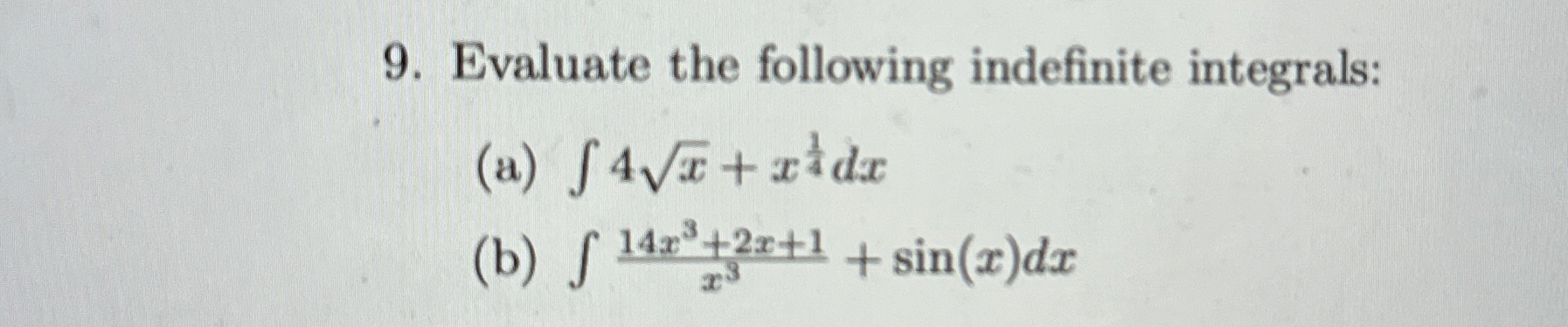 Solved Evaluate the following indefinite | Chegg.com
