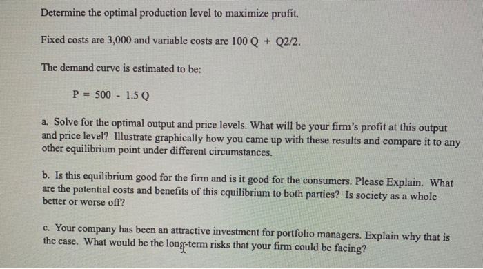 Determine the optimal production level to maximize | Chegg.com