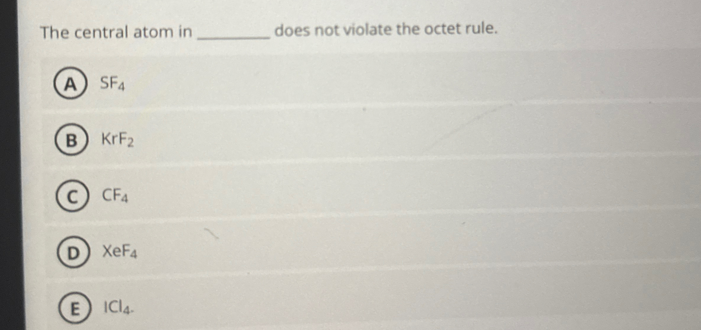 Solved The central atom in q, ﻿does not violate the octet | Chegg.com