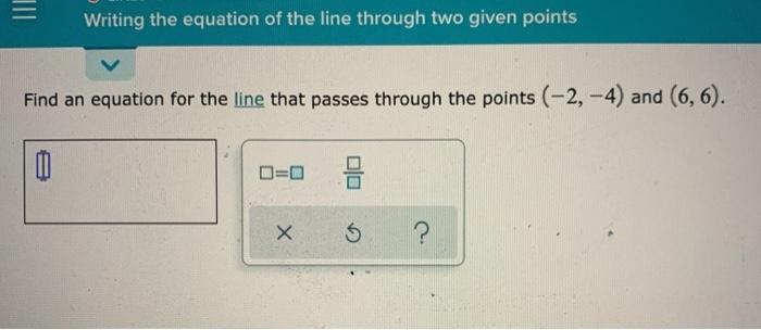 Solved III Writing the equation of the line through two | Chegg.com