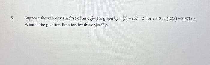 Solved Suppose the velocity (in ft/s ) of an object is given | Chegg.com