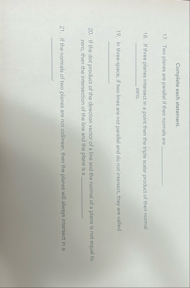 Solved Complete each statement.17. ﻿Two planes are parattel | Chegg.com
