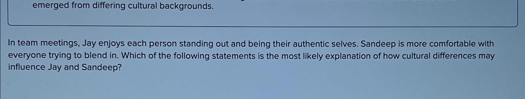 Solved emerged from differing cultural backgrounds.In team | Chegg.com