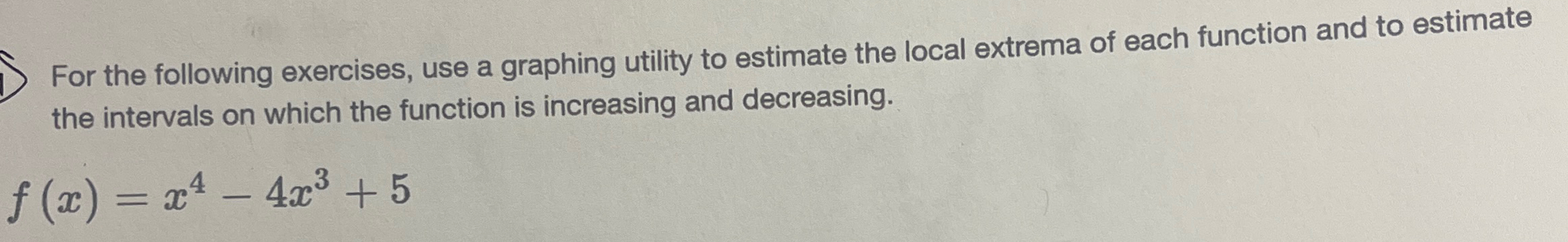 Solved For the following exercises, use a graphing utility | Chegg.com