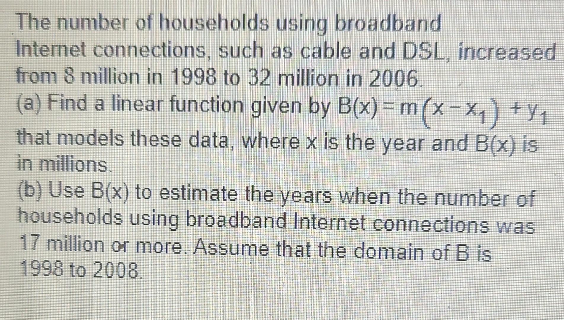 Solved The number of households using broadband Internet | Chegg.com