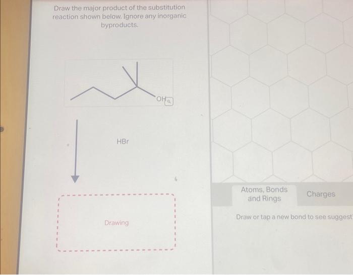 Solved Draw the major product of the substitution reaction | Chegg.com