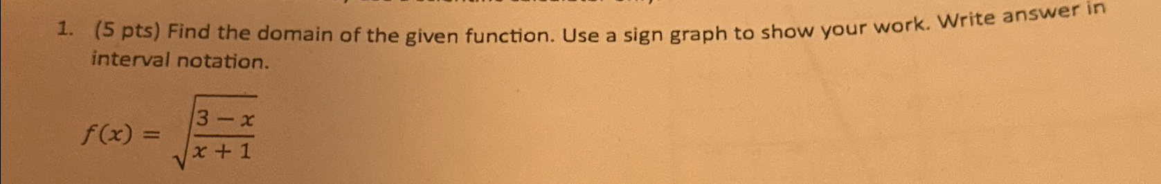 Solved (5 ﻿pts) ﻿Find the domain of the given function. Use | Chegg.com