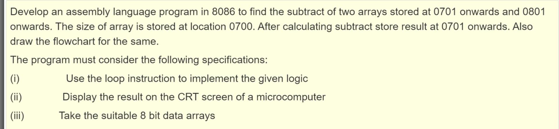 Solved Develop an assembly language program in 8086 to find | Chegg.com