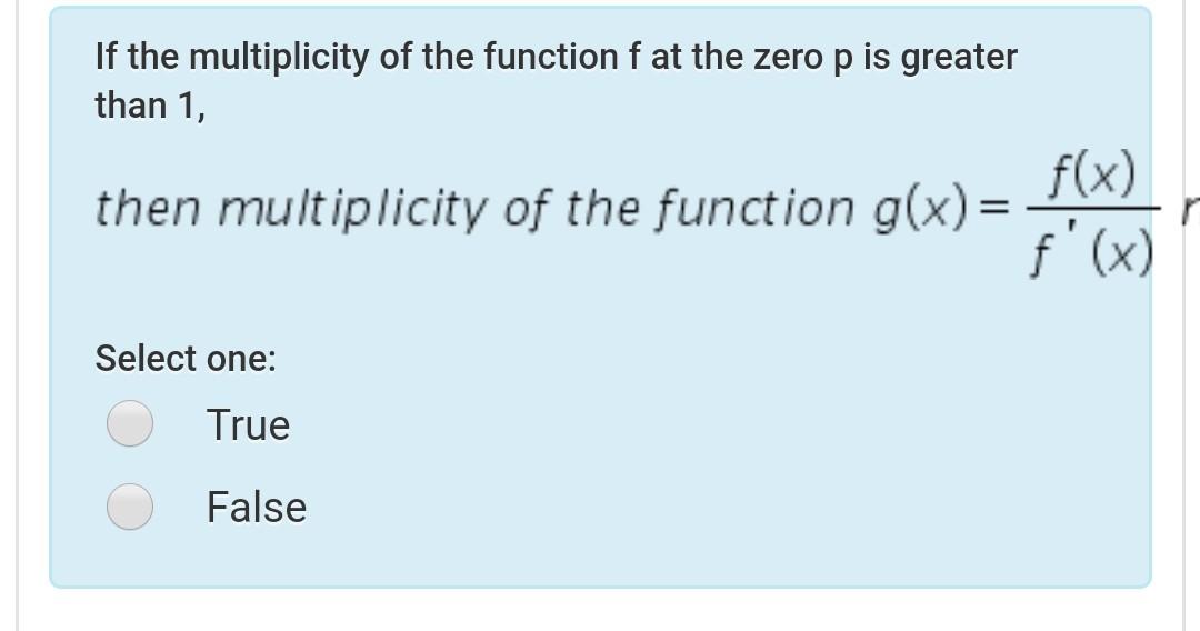 Solved If the multiplicity of the function f at the zero p | Chegg.com