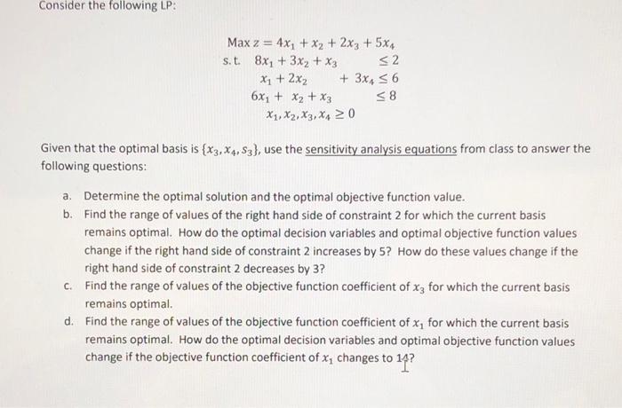 Solved Consider the following LP: Max z=4x1+x2+2x3+5x4 s.t. | Chegg.com