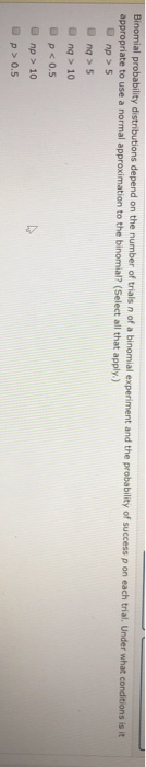 Solved Binomial probability distributions depend on the | Chegg.com Solved Binomial probability distributions depend on the | Chegg.com