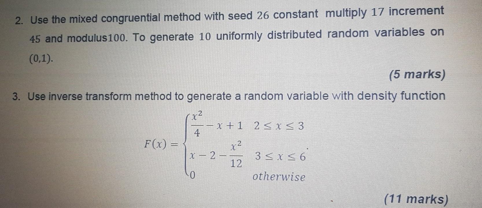 Solved 2. Use the mixed congruential method with seed 26 | Chegg.com
