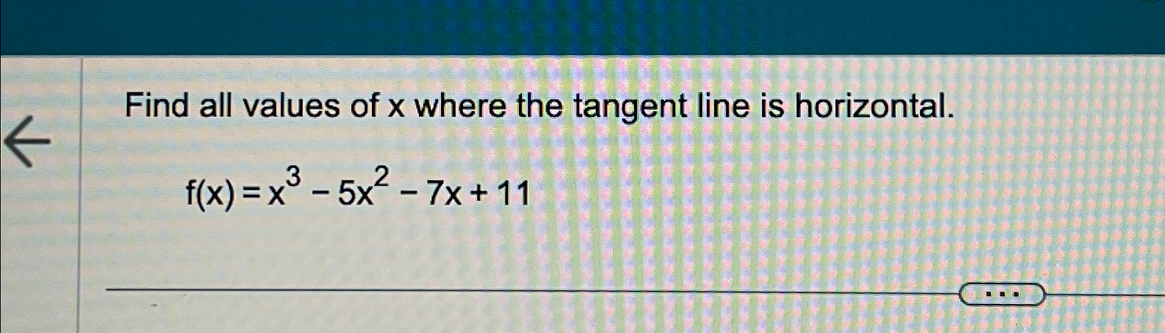 Solved Find all values of x ﻿where the tangent line is | Chegg.com