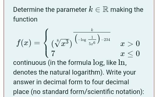 Solved Determine The Parameter K E R Making The Function K
