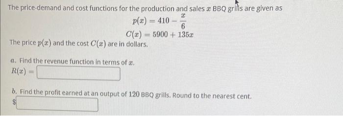 Solved The price-demand and cost functions for the | Chegg.com