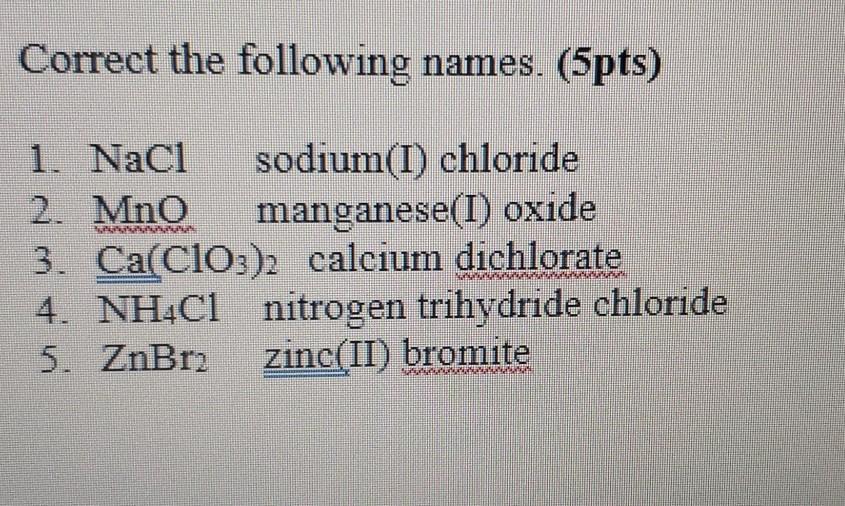 Solved Correct the following names. (5pts) 1. Naci sodium(I) | Chegg.com