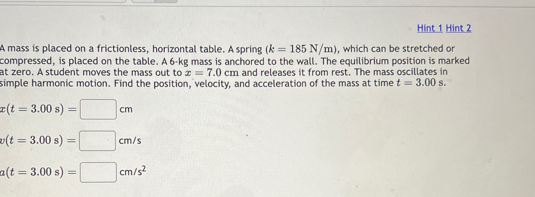 Solved Hint 1 ﻿Hint 2A mass is placed on a frictionless, | Chegg.com