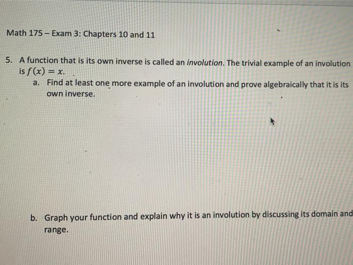 Solved 5. A function that is its own inverse is called an | Chegg.com