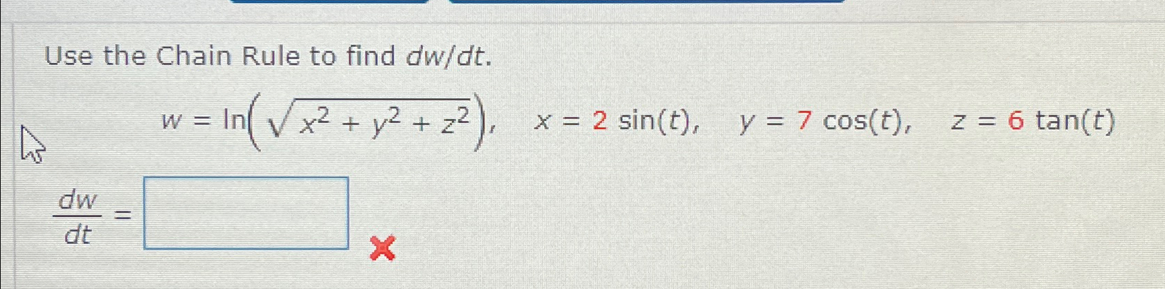 Solved Use the Chain Rule to find | Chegg.com