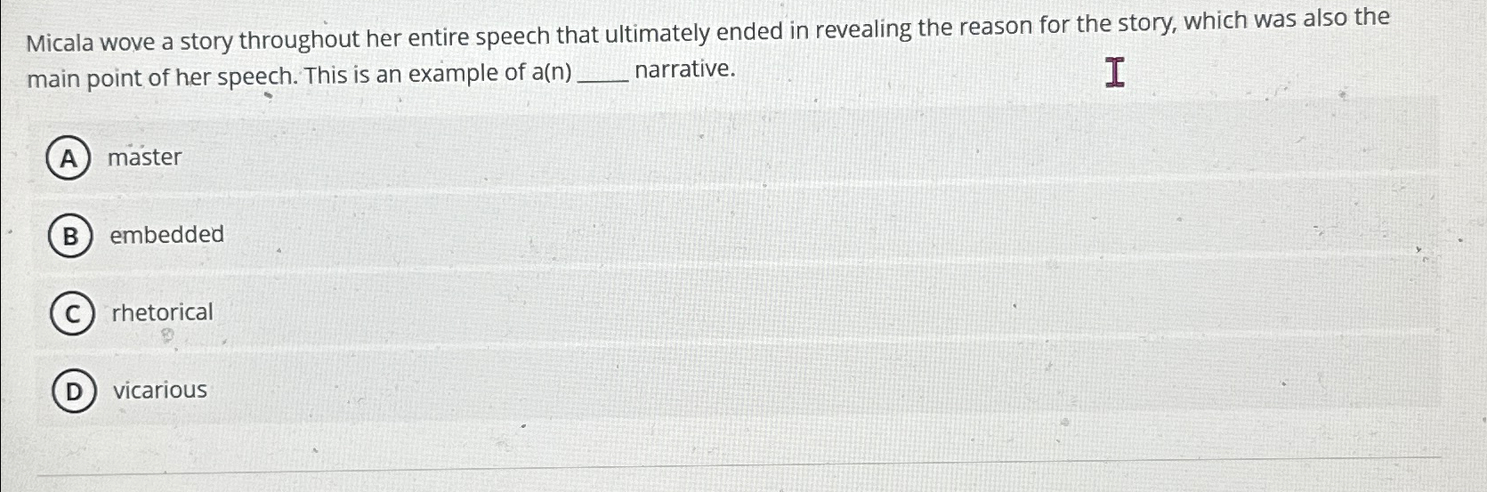 Solved Micala wove a story throughout her entire speech that | Chegg.com