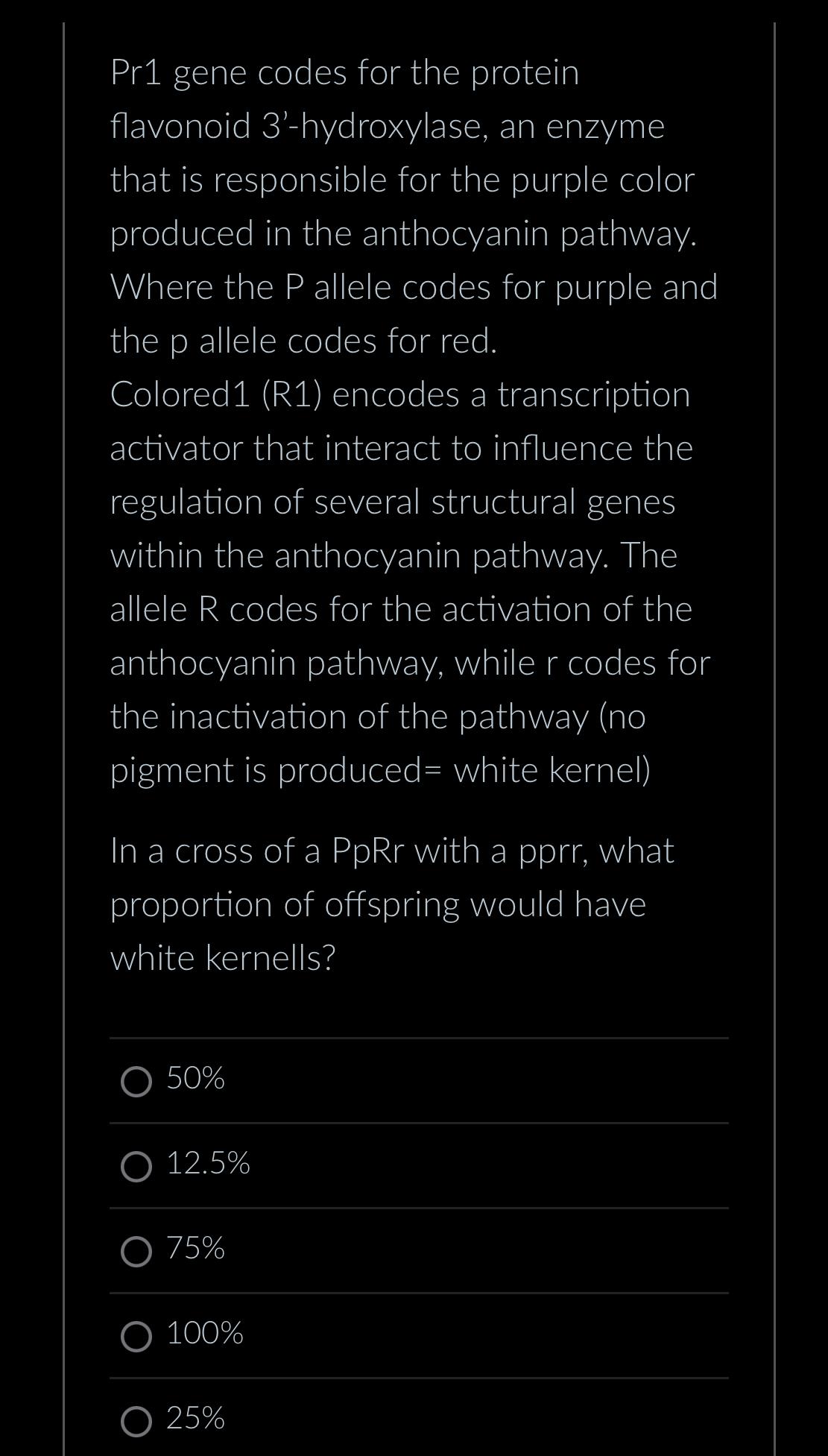 Solved Pr1 ﻿gene codes for the protein flavonoid | Chegg.com