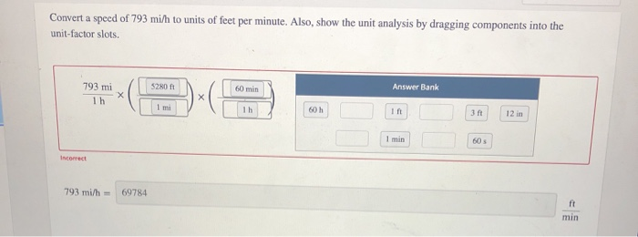 Solved Convert a speed of 793 mi/h to units of feet per | Chegg.com
