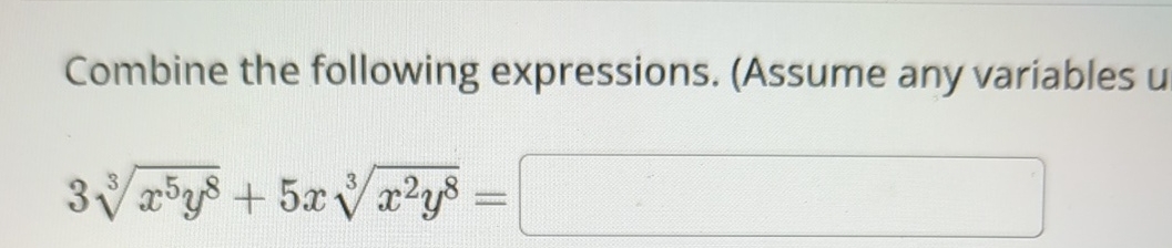 Solved Combine the following expressions. (Assume any | Chegg.com
