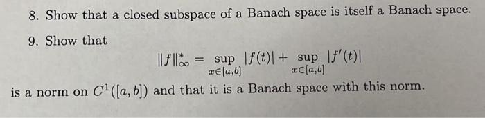 Solved 8. Show that a closed subspace of a Banach space is | Chegg.com