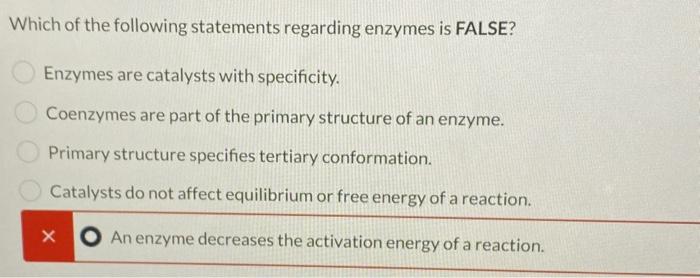 Solved Which of the following statements regarding enzymes | Chegg.com