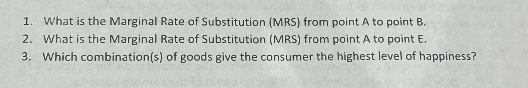 Solved What is the Marginal Rate of Substitution (MRS) ﻿from | Chegg.com