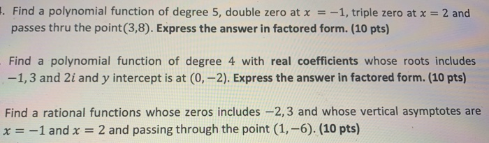 Solved . Find a polynomial function of degree 5, double zero | Chegg.com