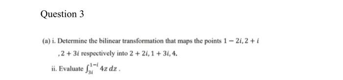 Solved (a) i. Determine the bilinear transformation that | Chegg.com