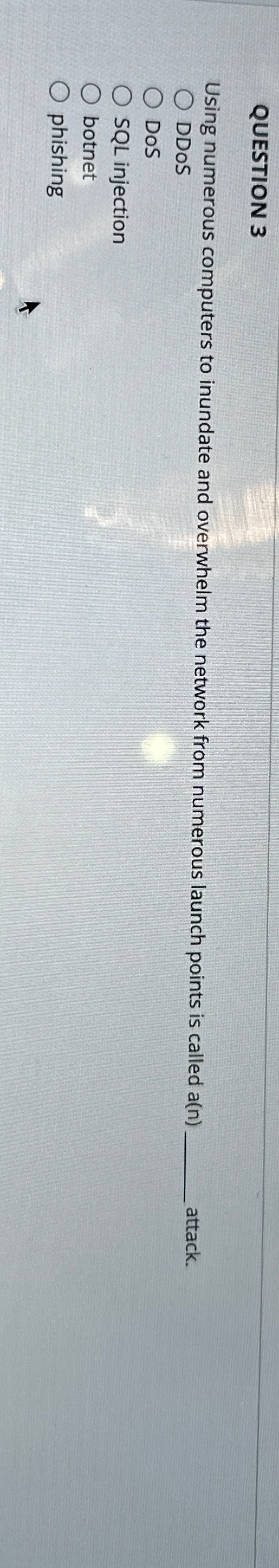 Solved QUESTION 3Using numerous computers to inundate and | Chegg.com