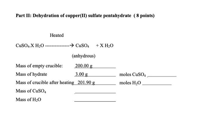 Solved Part II: Dehydration of copper(II) sulfate | Chegg.com