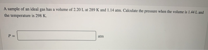 Solved A sample of an ideal gas has a volume of 2.20 L at | Chegg.com
