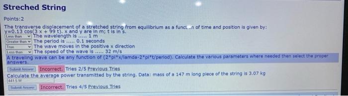 Solved Streched String Points:2 The transverse displacement | Chegg.com