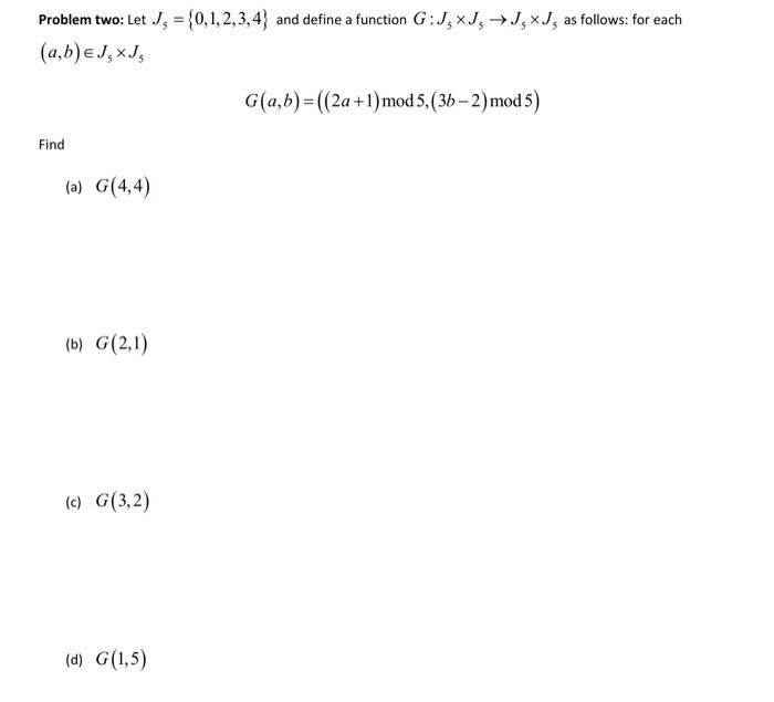 Solved Problem two: Let J5={0,1,2,3,4} and define a function | Chegg.com
