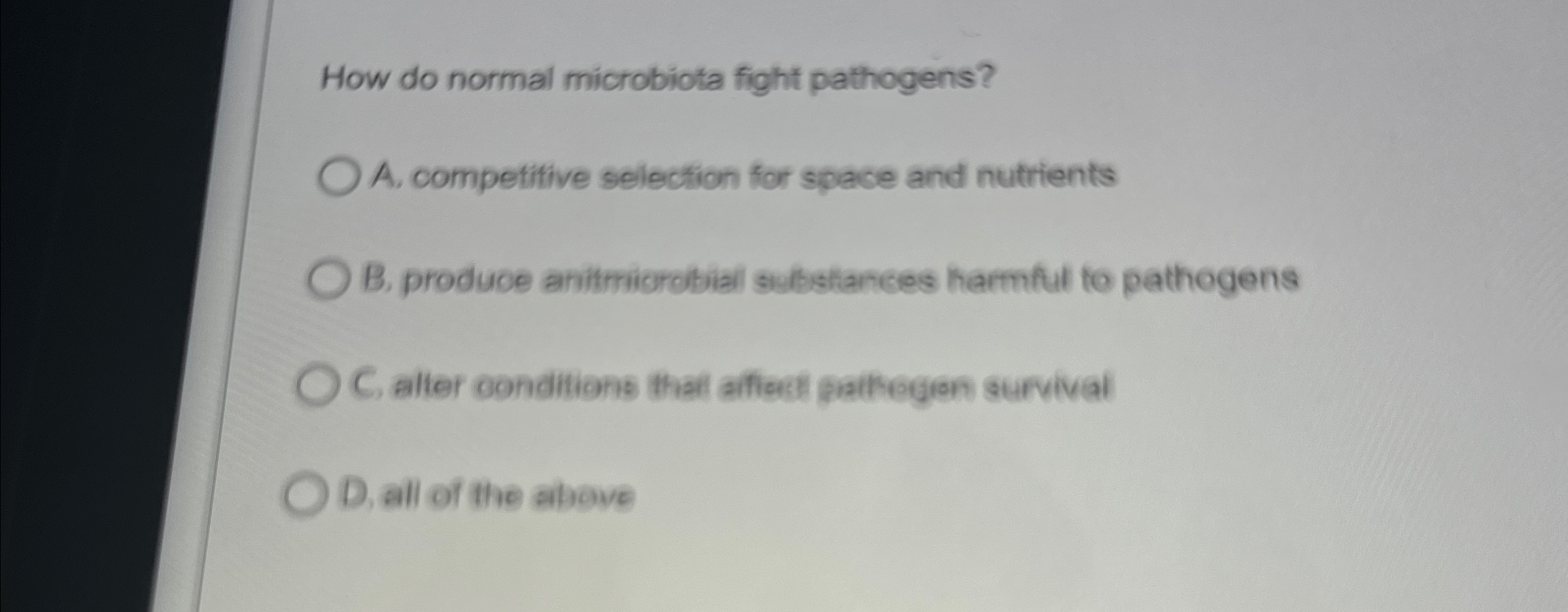 Solved How do normal microbiota fight pathogens?A. | Chegg.com