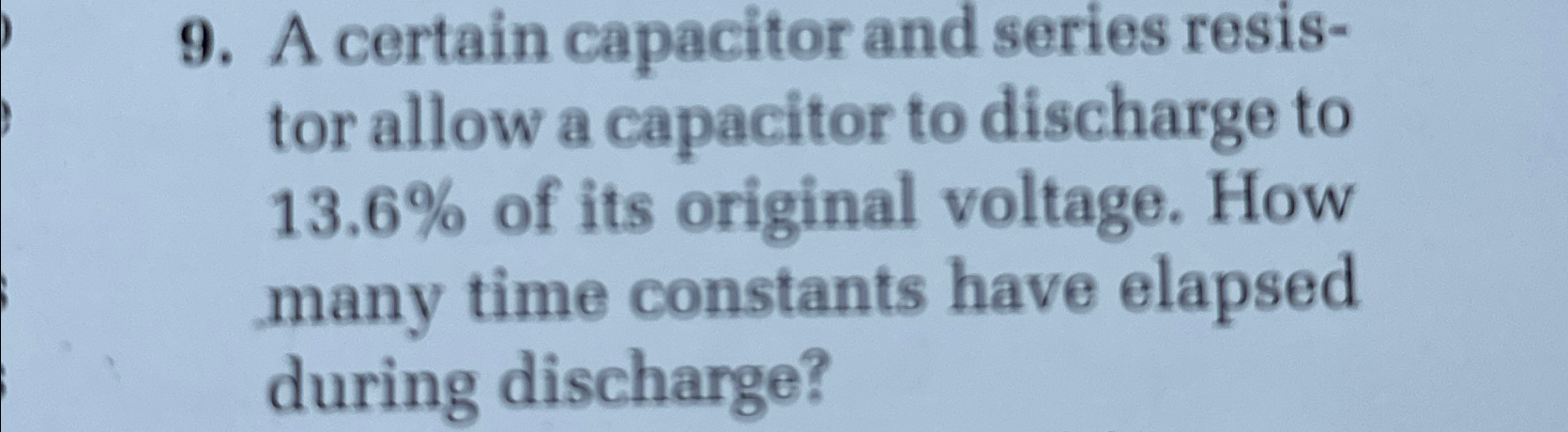 Solved A certain capacitor and series resistor allow a | Chegg.com