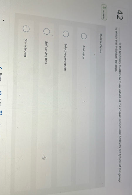 Solved 42 ﻿is the tendency to attribute to an individual | Chegg.com