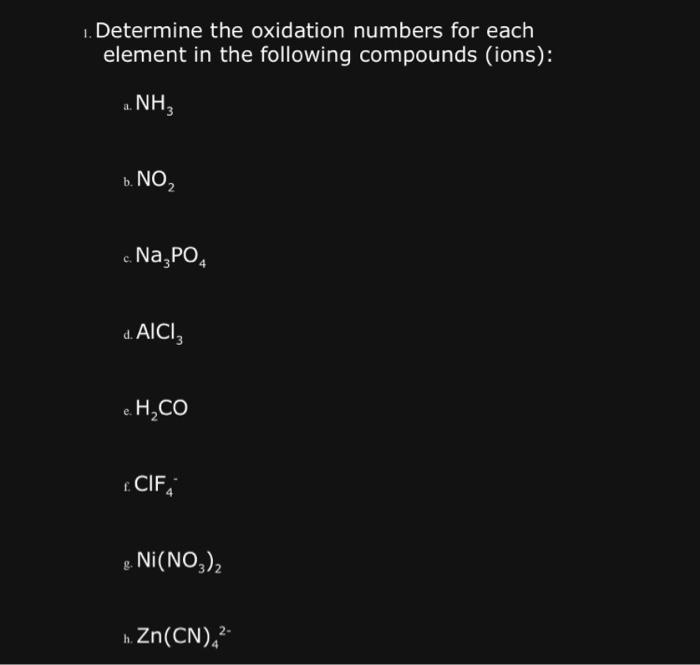 Solved 1. Determine the oxidation numbers for each element | Chegg.com
