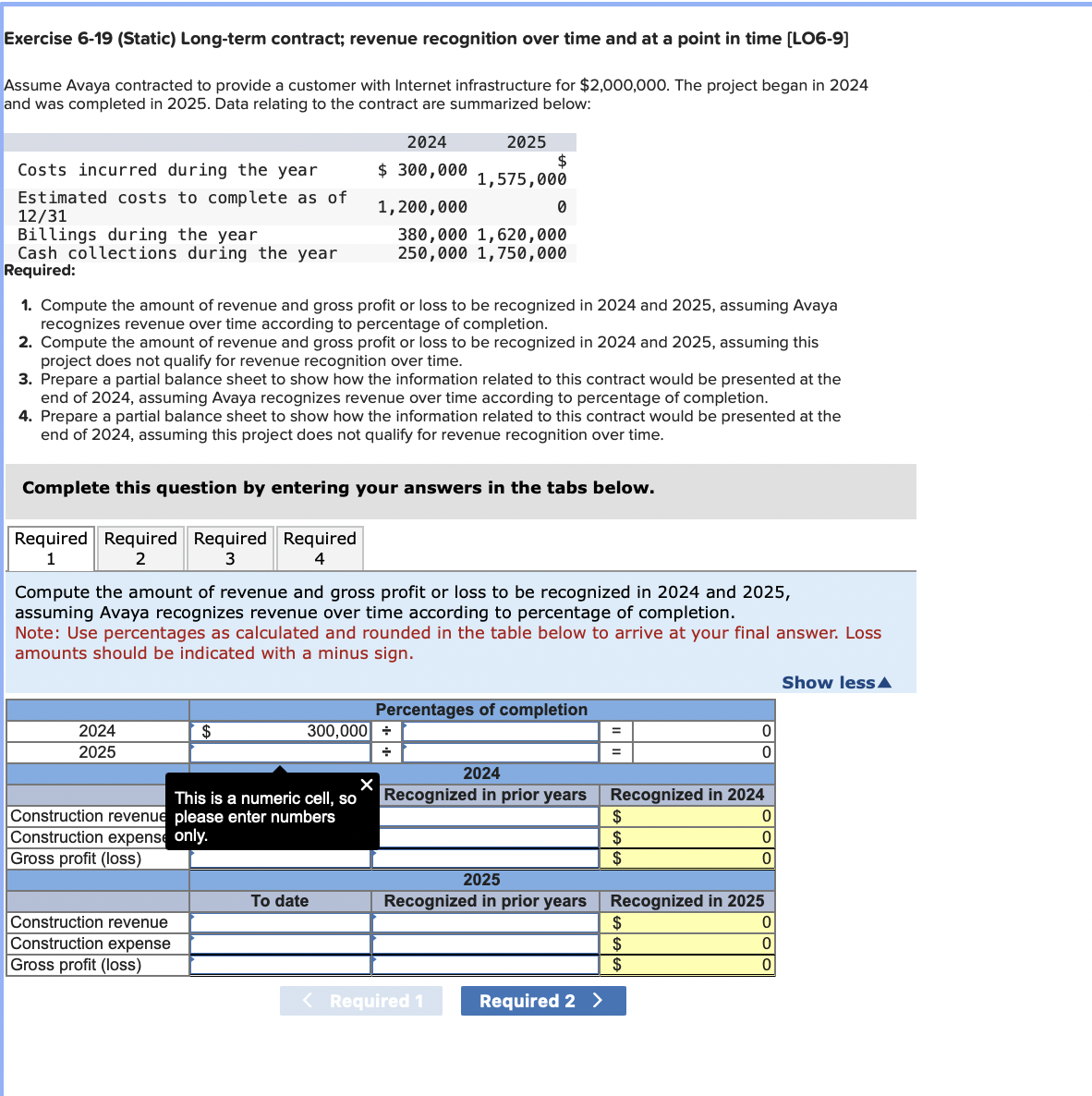 Solved Exercise 6-19 (Static) ﻿Long-term contract; revenue | Chegg.com