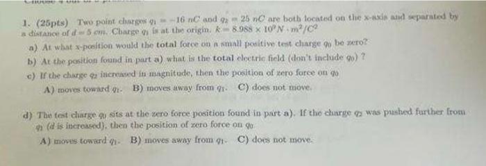 Solved 1. (25pts) Two point charges q1=−16nC and 92=26 nC | Chegg.com