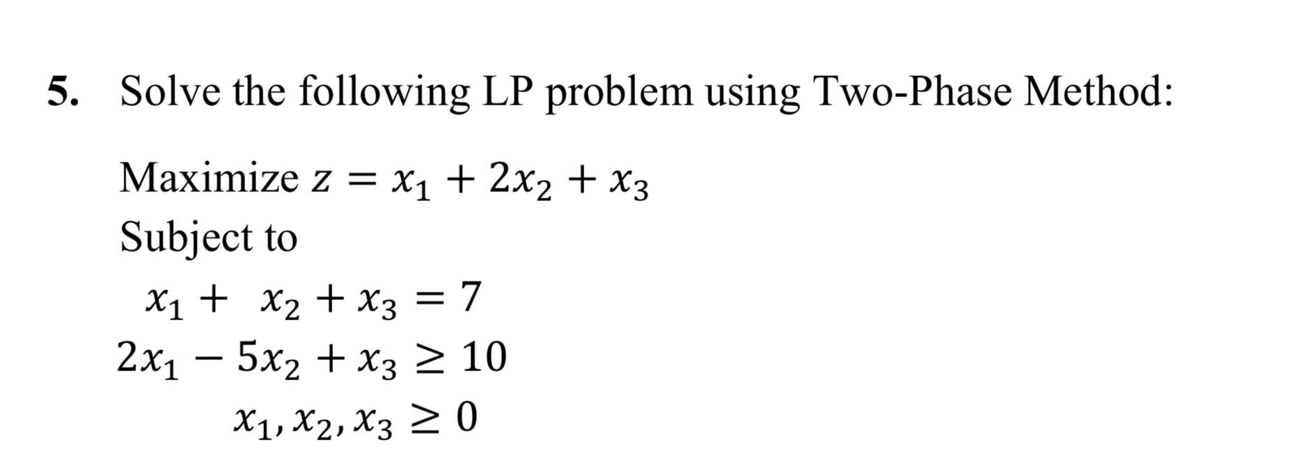 Solved Solve the following LP problem using Two-Phase | Chegg.com