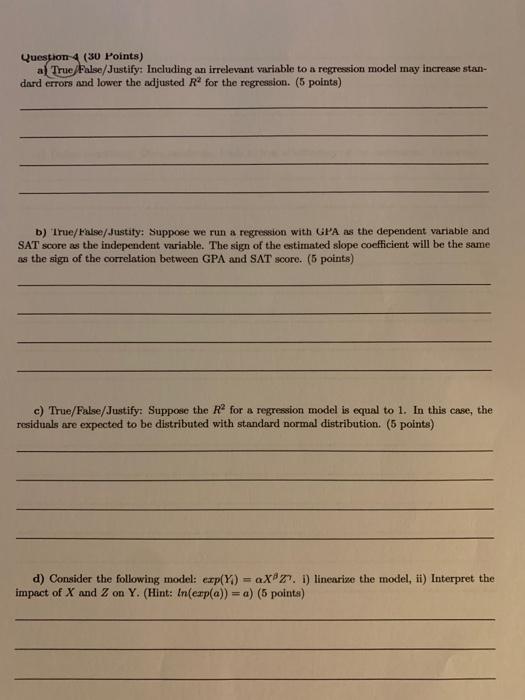Solved Question-4 ( 30 Points) a) True/ False/Justify: | Chegg.com