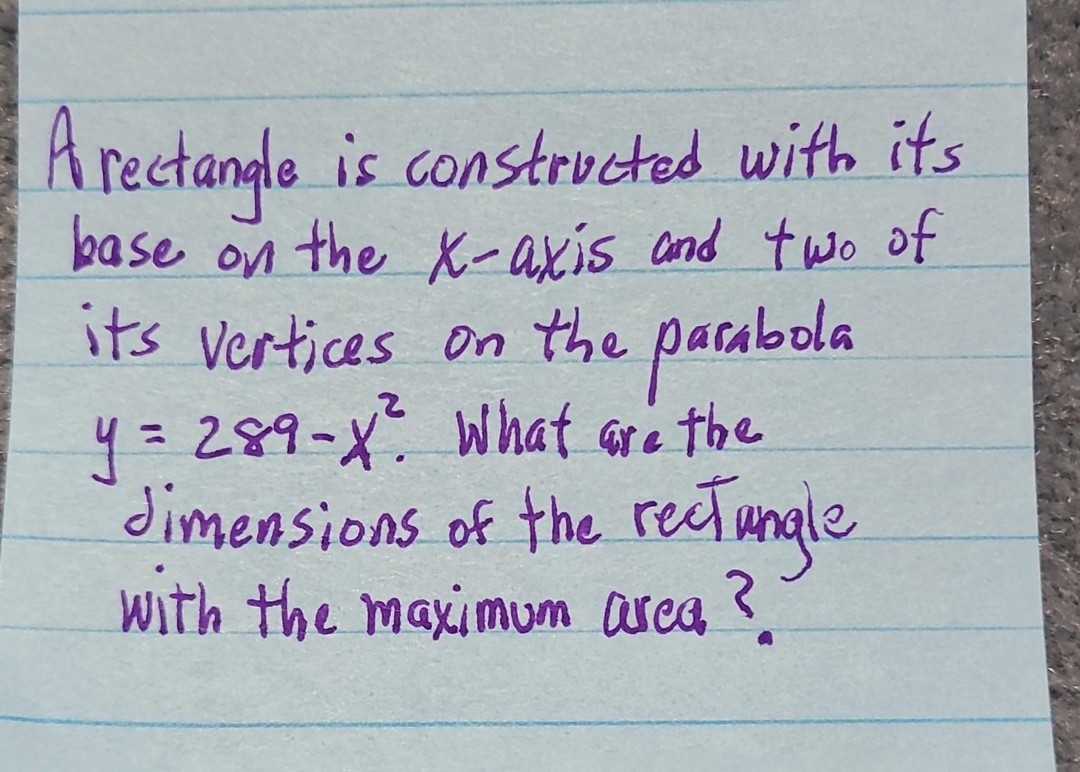 Solved Arectangle is constructed with its base on the X-axis | Chegg.com