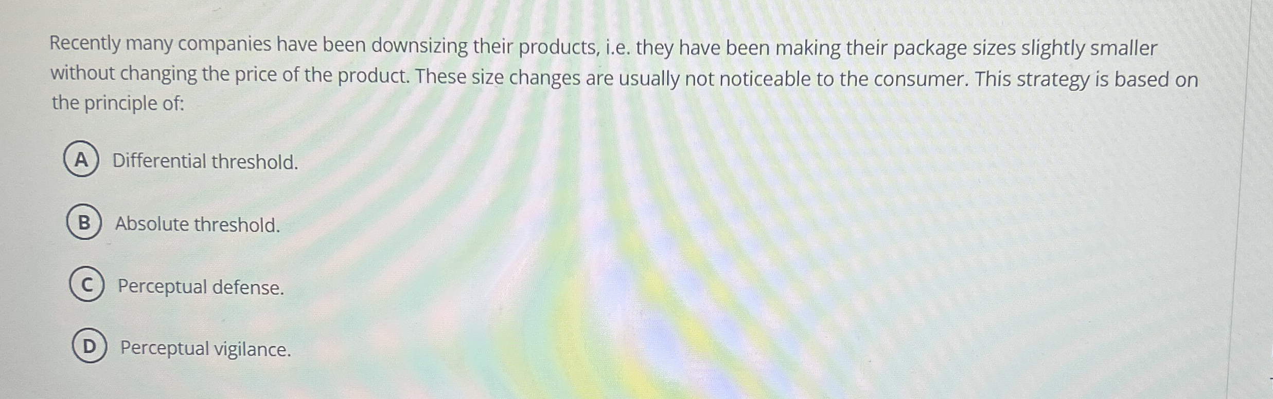 Solved Recently many companies have been downsizing their | Chegg.com